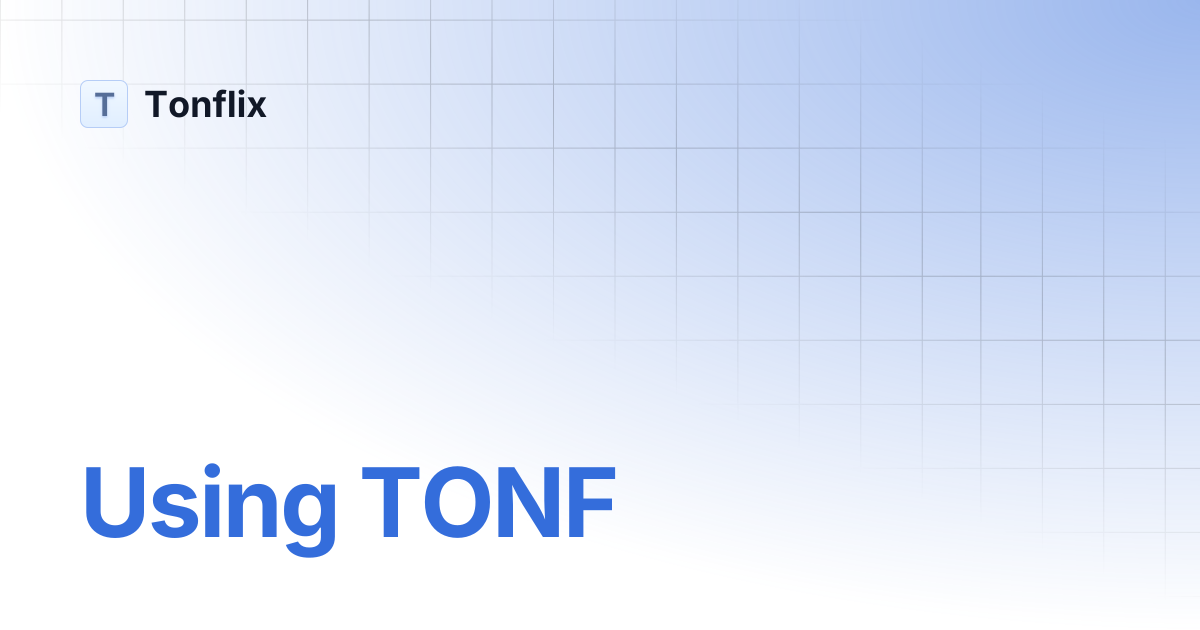 Using TONF | Tonflix